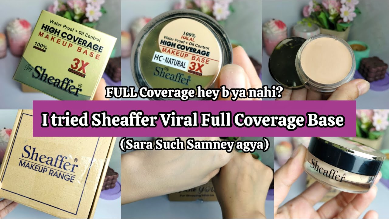 I Tried Sheaffer Viral Full Coverage Base | Sara Such Samney agya - YouTube