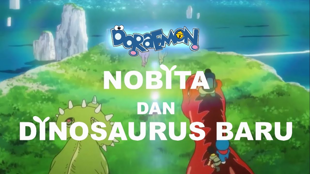 Trailer Doraemon The Movie 2020 Fandub Indonesia: Nobita dan Dinosaurus ...