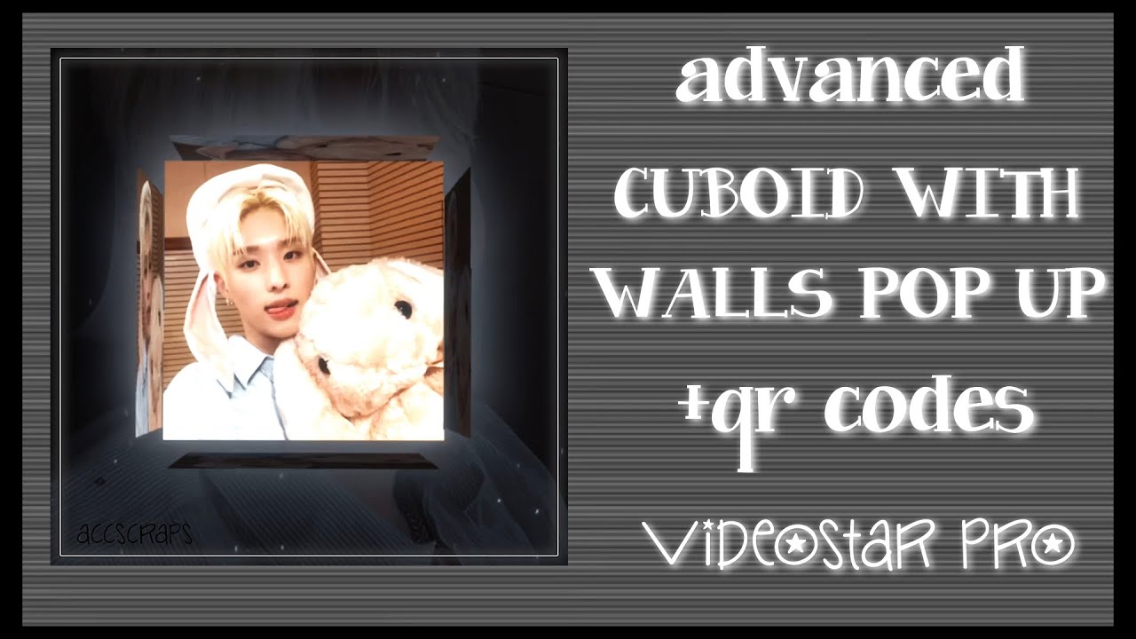 TUTORIAL - advanced cuboid with walls pop up + qr codes | videostar - YouTube