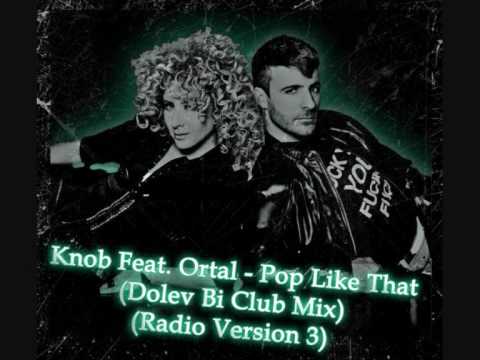 Knob Feat. Ortal - Pop Like That (Itamar Biton Remix) (Radio Edit)