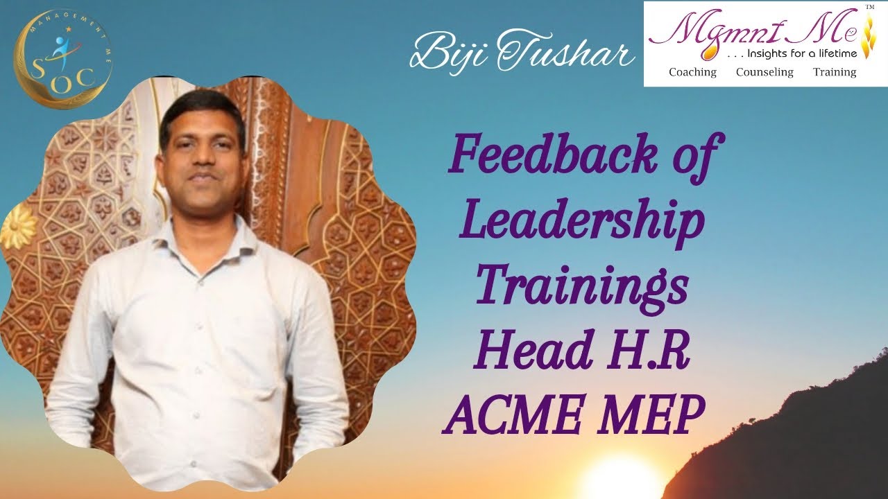 Feedback of Leadership Training Head H.R ACME MEP - YouTube