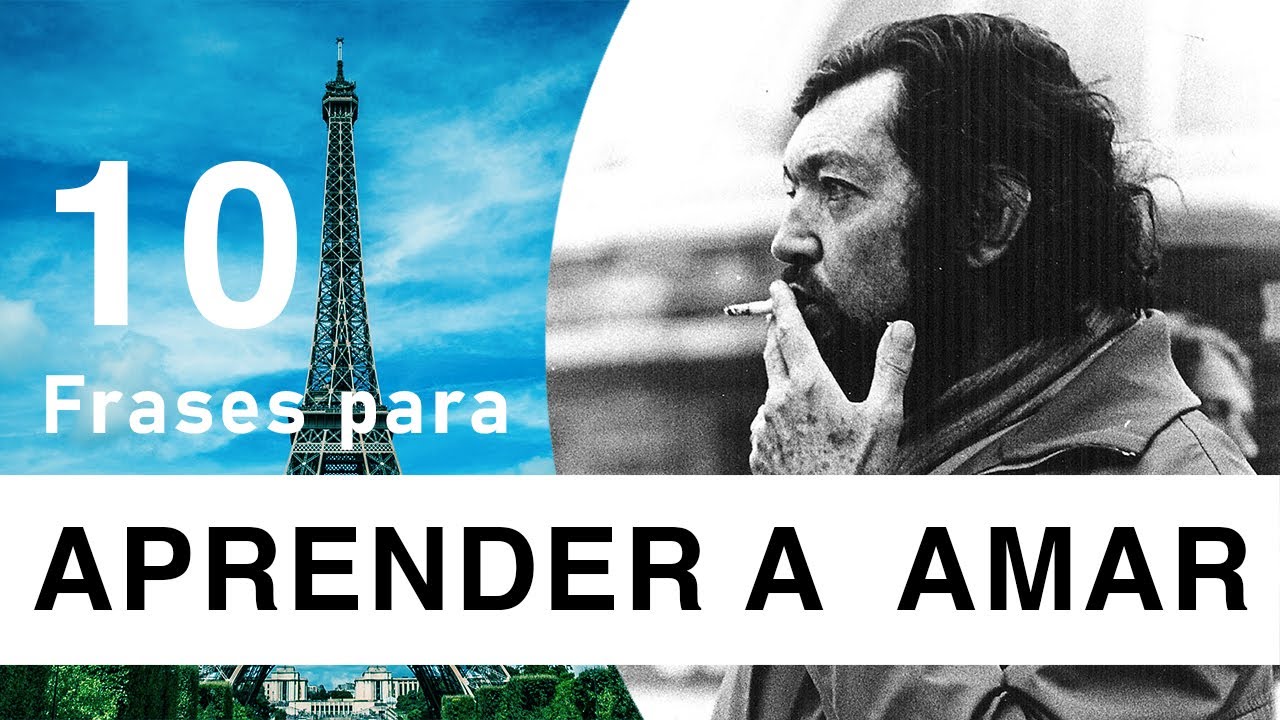 10 FRASES sobre el AMOR | Júlio Cortázar - YouTube