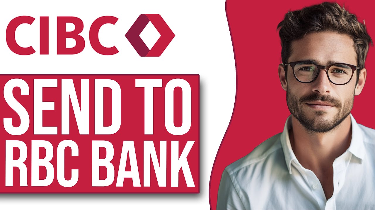 How To Transfer Money From CIBC To RBC Bank (NEW UPDATE!) - YouTube