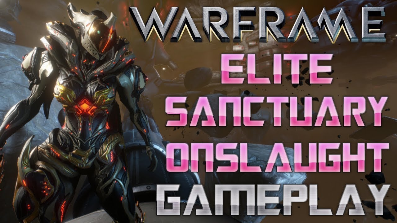 WARFRAME Elite Sanctuary Onslaught Gameplay - Warframe ESO Gameplay - YouTube