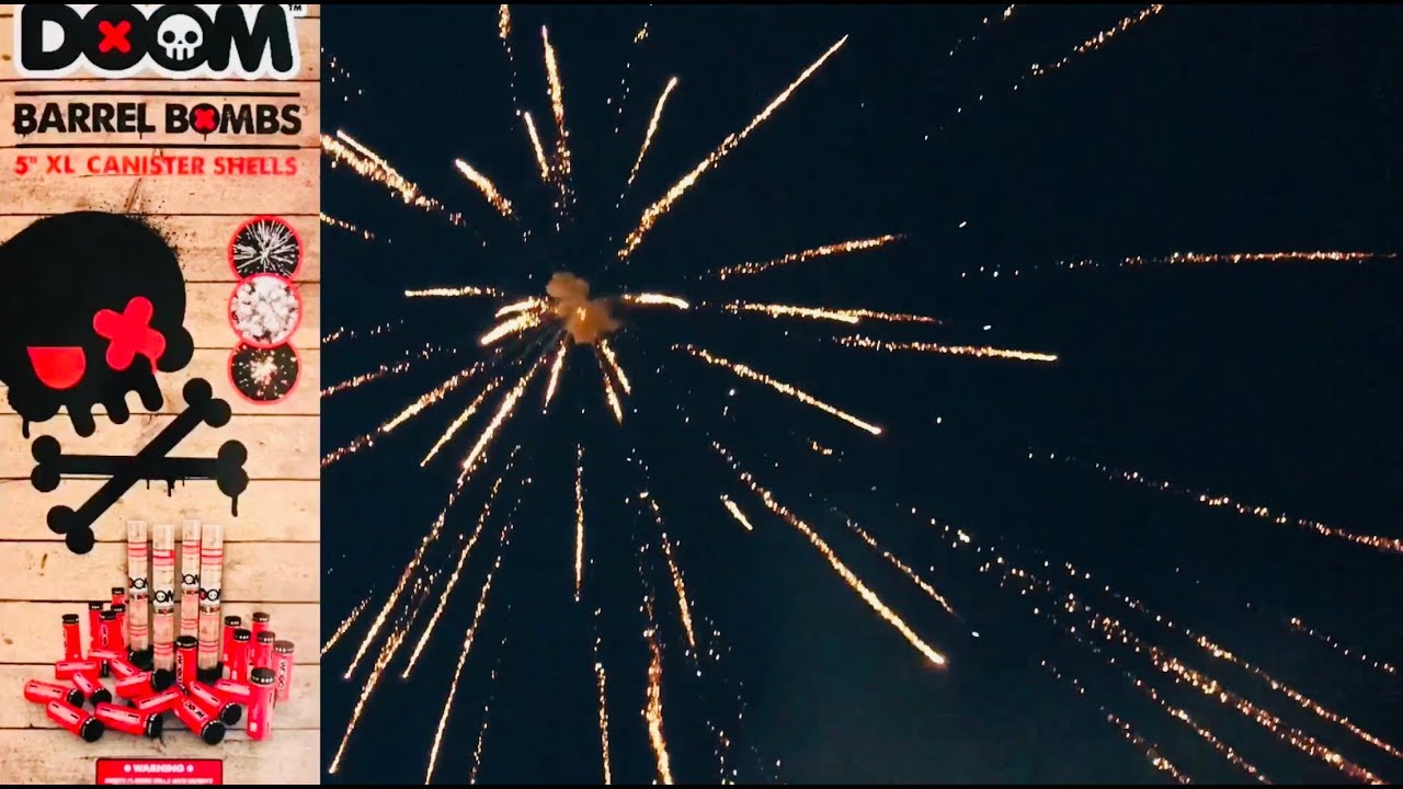 Barrel Bombs 5” XL Canister Shells - Doom Fireworks - YouTube