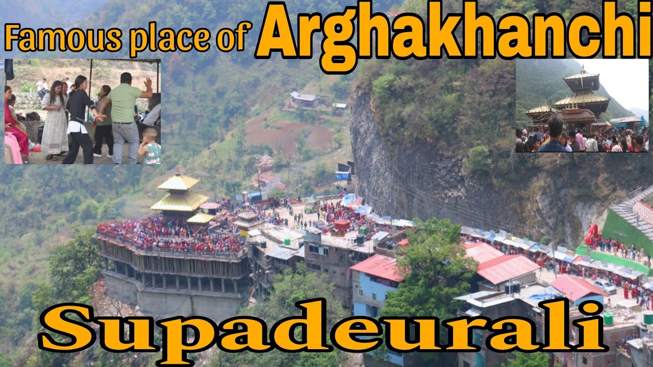 Famous place of Arghakhanchi supadeurali Temple ♥️ - YouTube