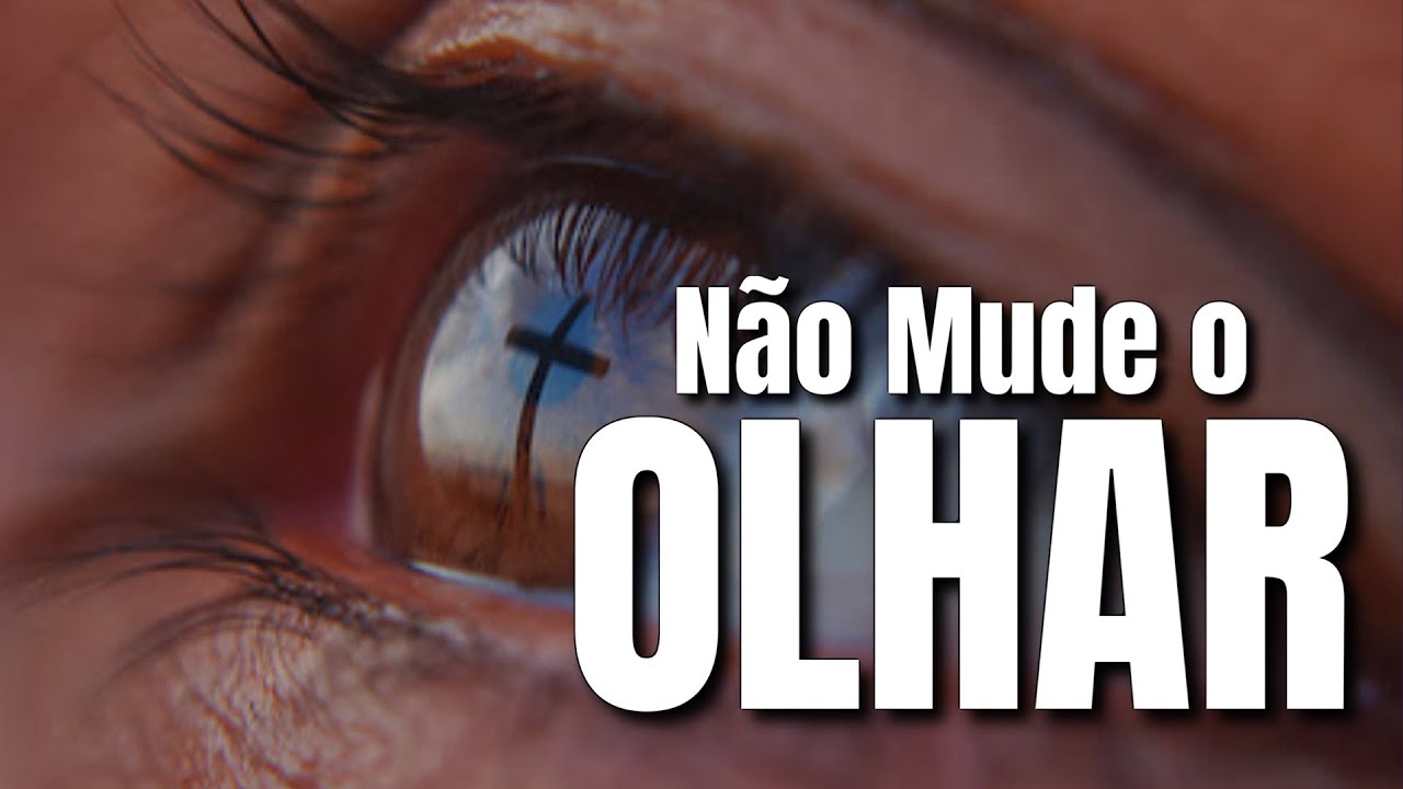 VEJA o que ACONTECE quando nós Mudamos o OLHAR | Revelação Profética ...
