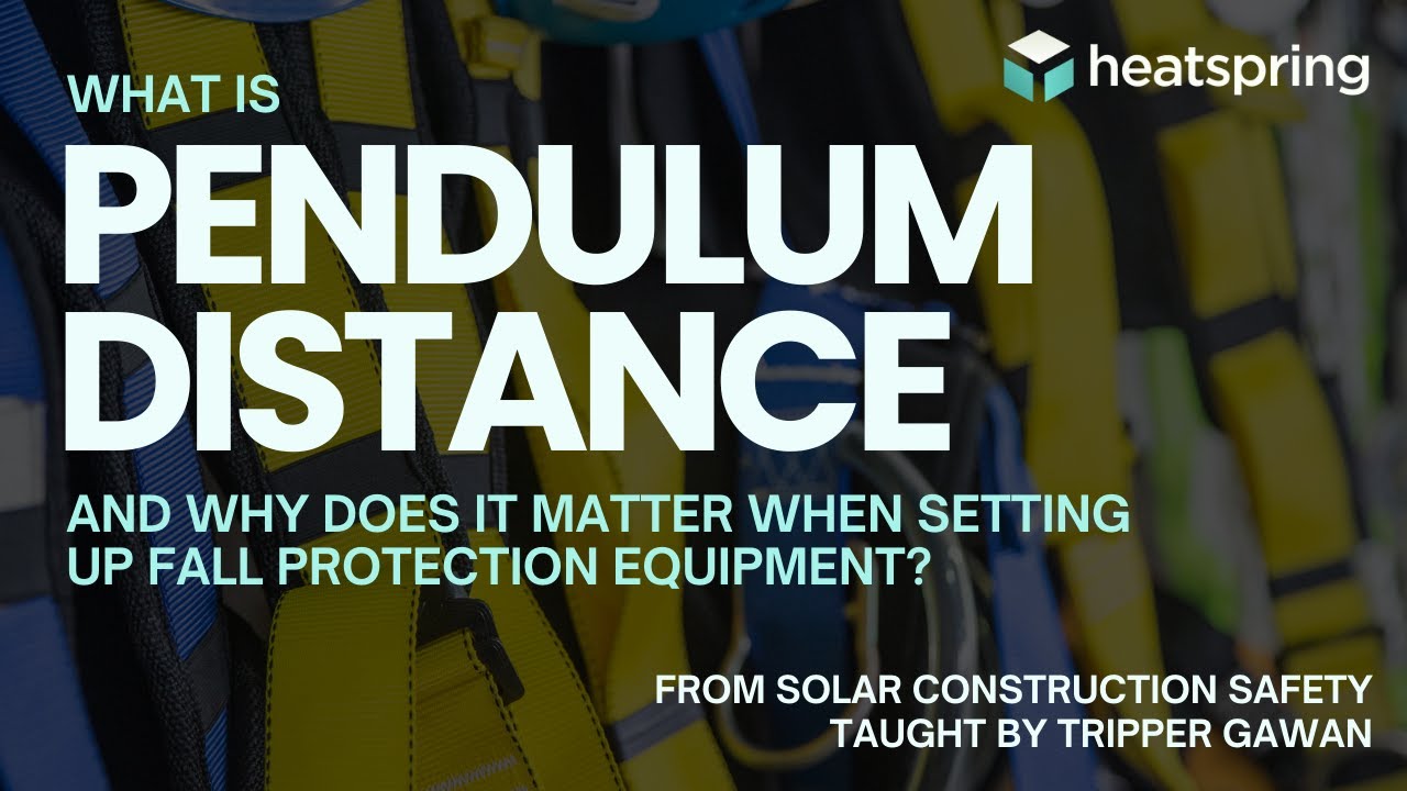 What is Pendulum Distance and Why Does It Matter When Setting Up Fall Protection Equipment ...