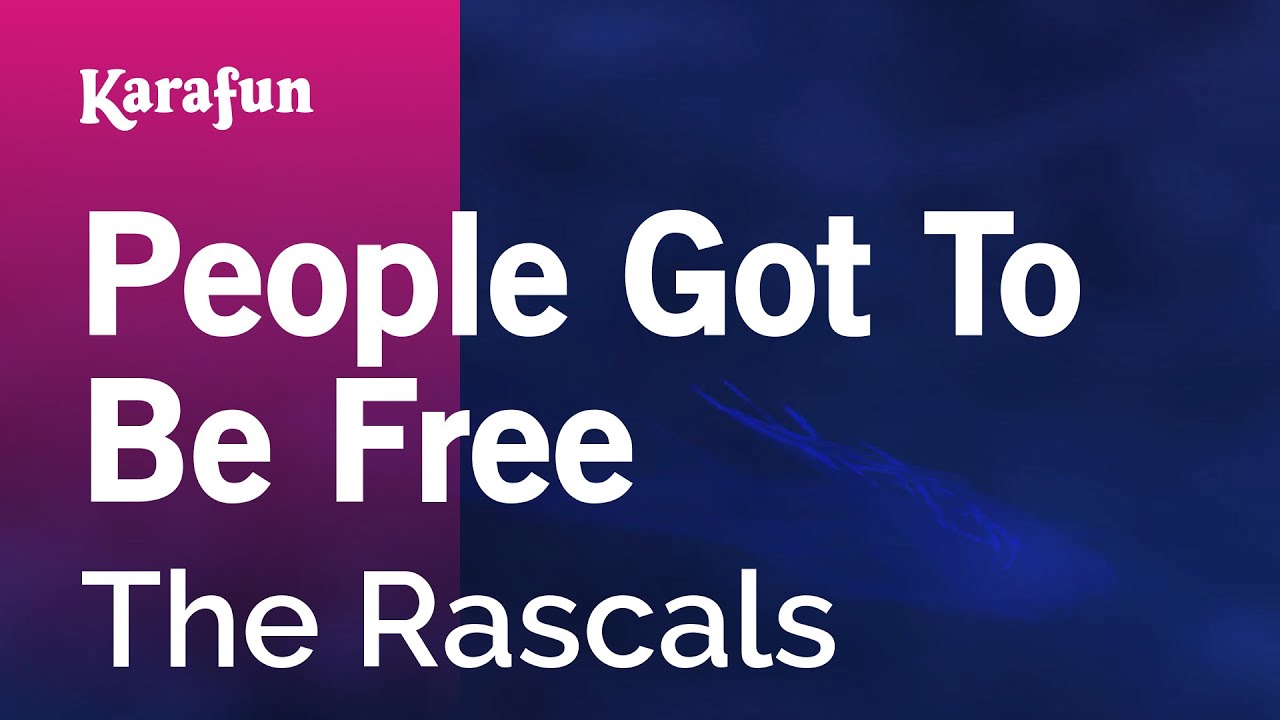 People Got to Be Free - The Rascals | Karaoke Version | KaraFun ...