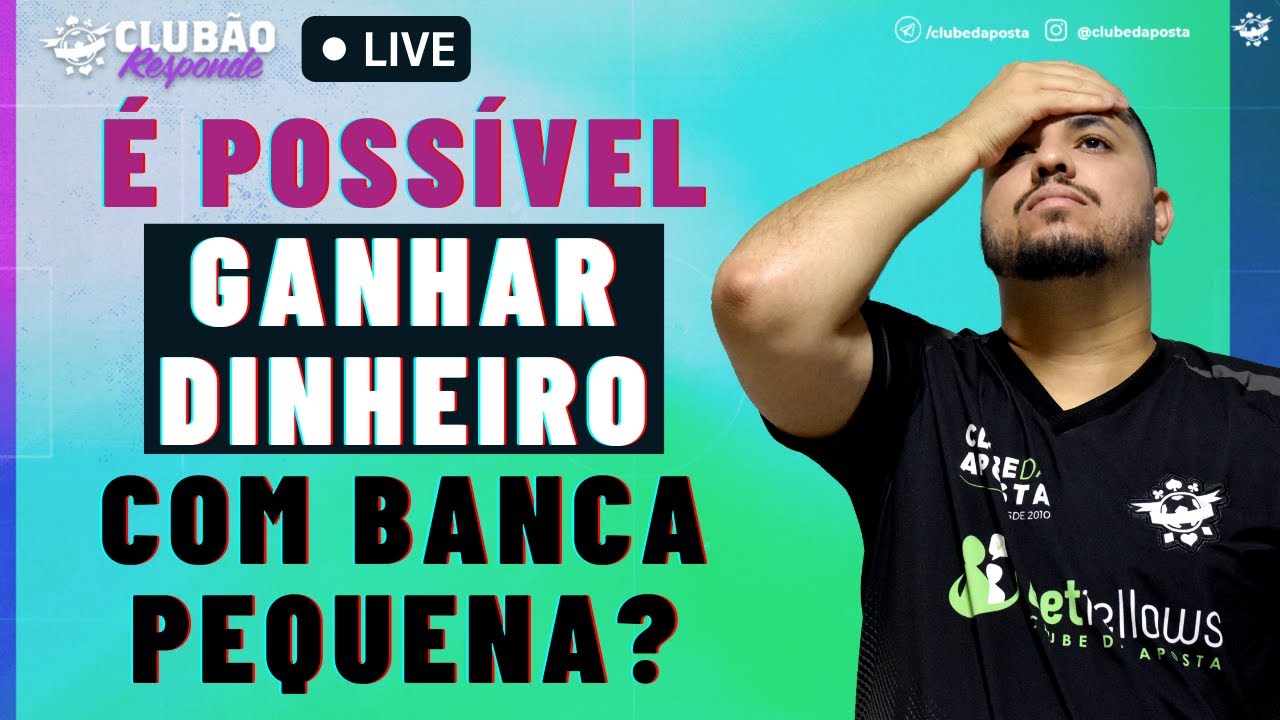 🔴 PORQUE você PERDE DINHEIRO nas APOSTAS ESPORTIVAS? | #LIVE | CLUBÃO ...