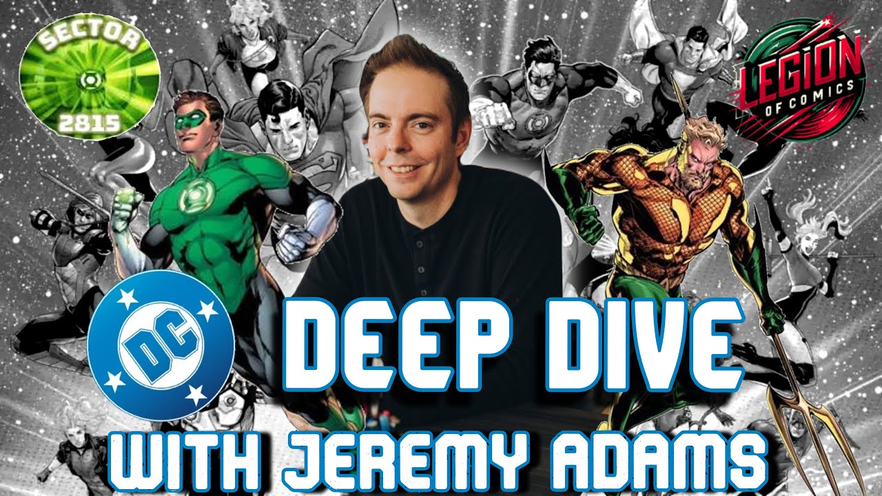 DC Comics Deep Dive #128 - a chat with Jeremy Adams - YouTube