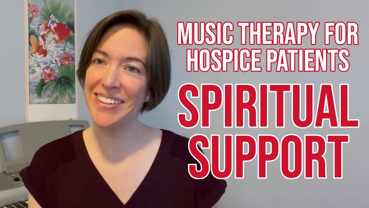 Music Therapy for Hospice Patients: Spiritual Support for End-of-Life ...