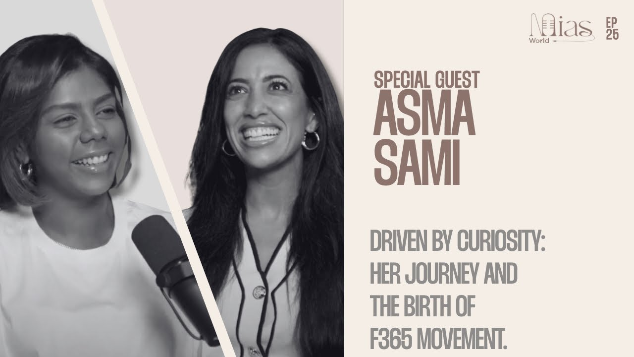 EP 25- Driven By Curiosity: Asma Sami's Journey And The Birth Of F365 ...