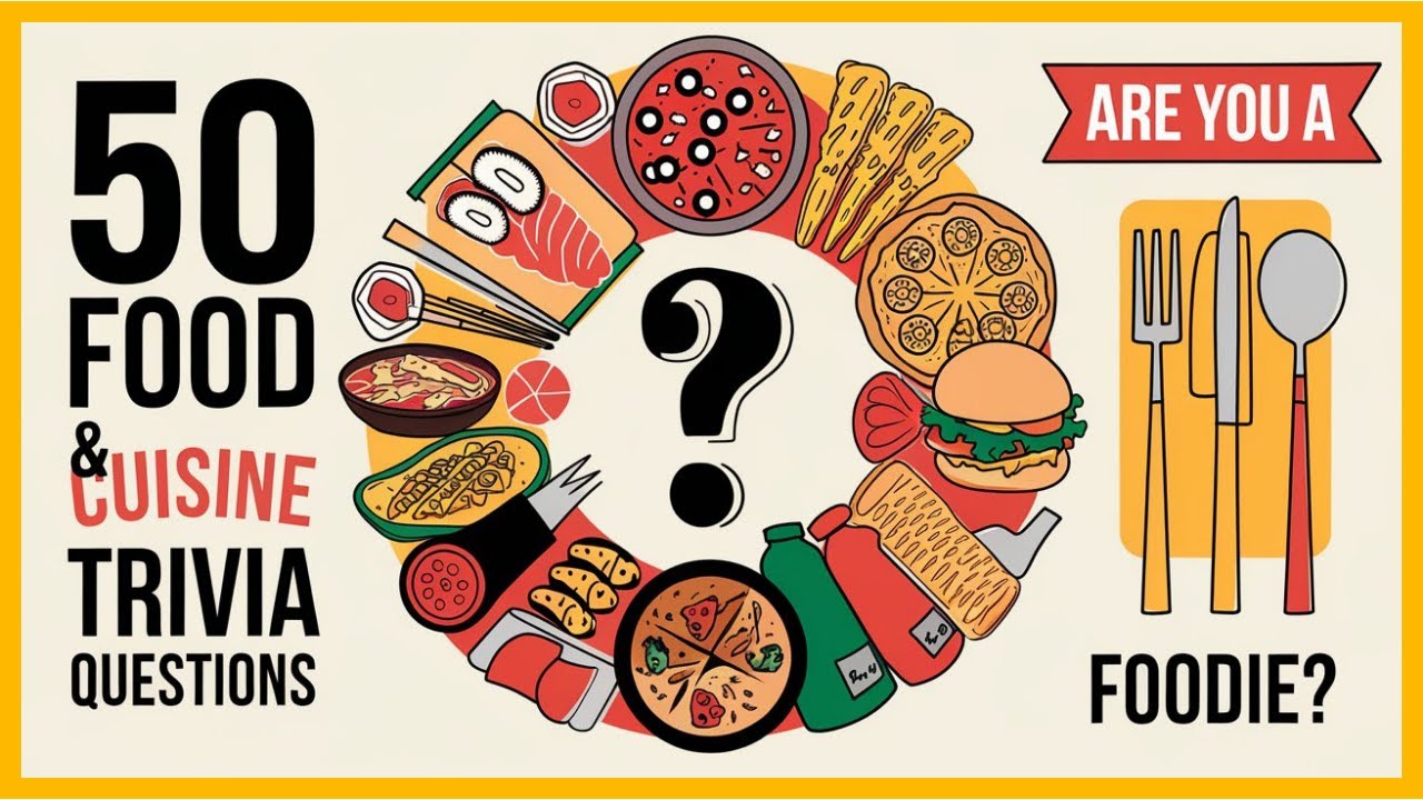 50 World Food & Cuisine Trivia Questions | Test Your Food Knowledge ...