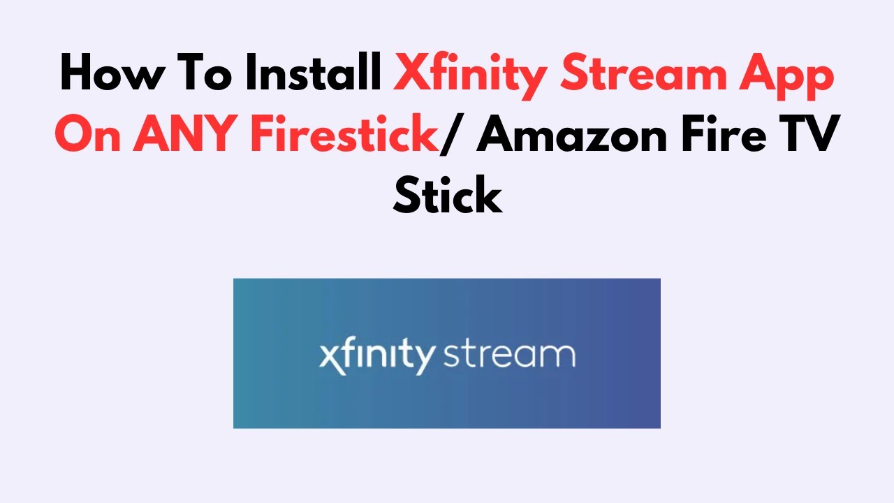 How To Install Xfinity Stream App On ANY Firestick/ Amazon Fire TV ...