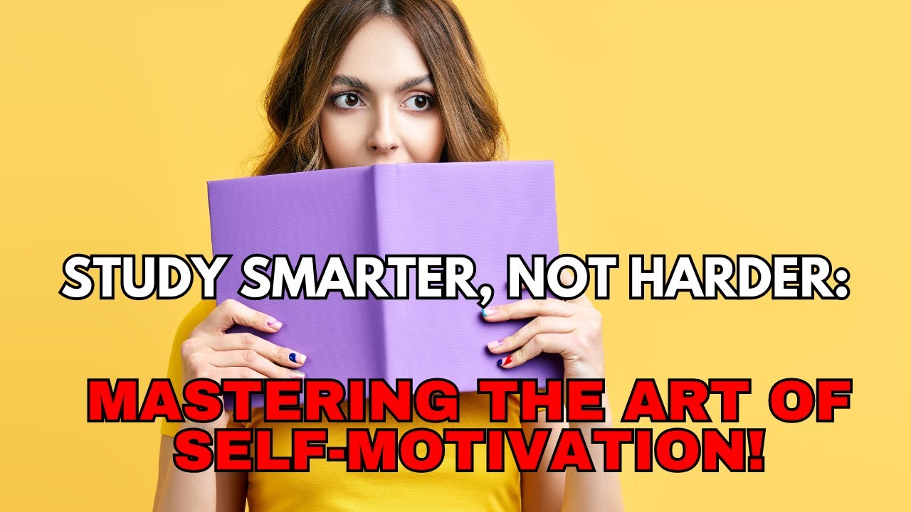 Mastering Motivation: Unlocking the Secrets to Self-Motivated Study ...