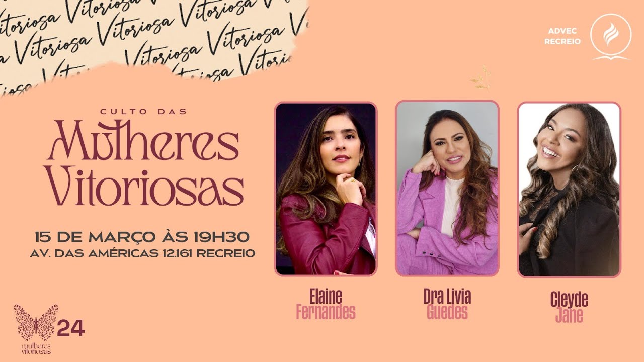 Culto das Mulheres Vitoriosas 🦋 ESPECIAL MULHERES VITORIOSAS 🦋 15/03/2024 - YouTube