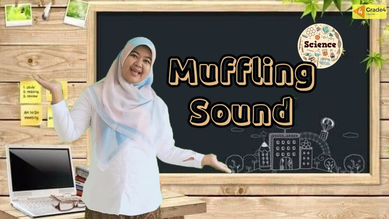 SCIENCE : MUFFLING SOUND | CAMBRIDGE | GRADE 4 | GIIS - YouTube