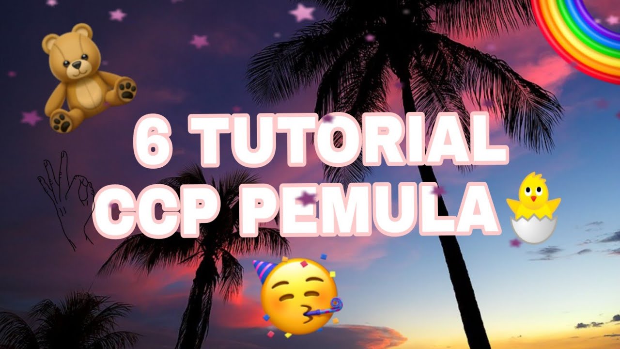 6 TUTORIAL CCP PEMULA - YouTube