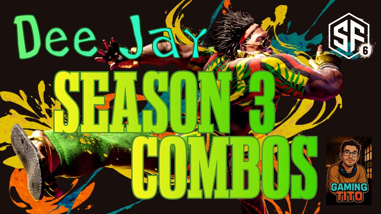 SF6 DEE JAY: SEASON 3 COMBOS - YouTube