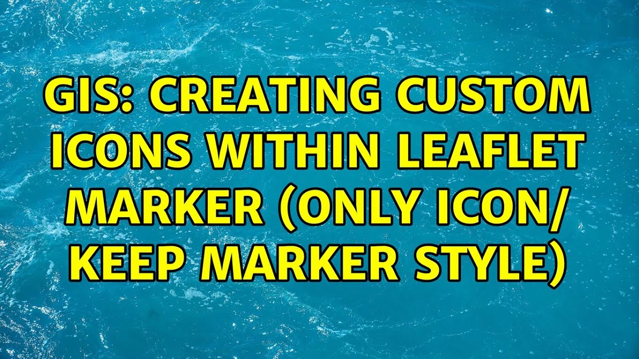 GIS: Creating custom icons within Leaflet Marker (only icon/ keep ...