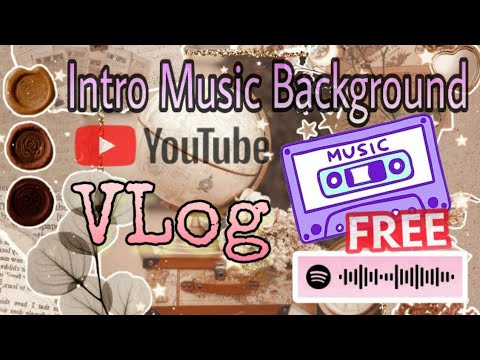 Intro Music Background Videos Vlogs | Free Music Background | Free ...