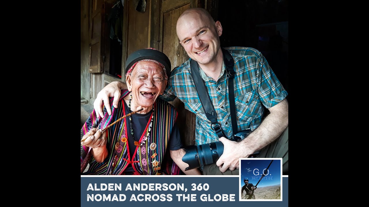 G.O. 085 - Alden Anderson, 360 Nomad Across the Globe - YouTube