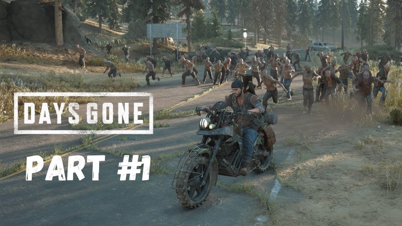 DAYS GONE Walkthrough Gameplay Part 1 - YouTube
