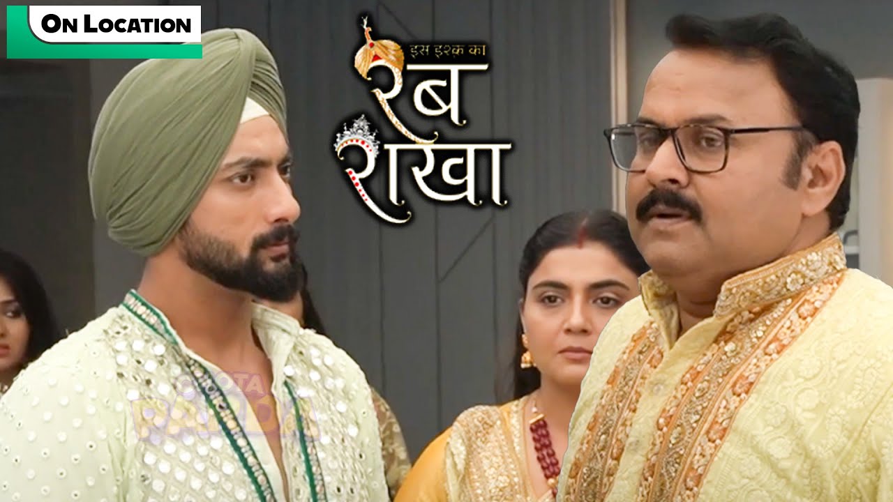 Ranbir ने राखी Meghla की बात | On Location | Iss Ishq ka Rab Rakha ...