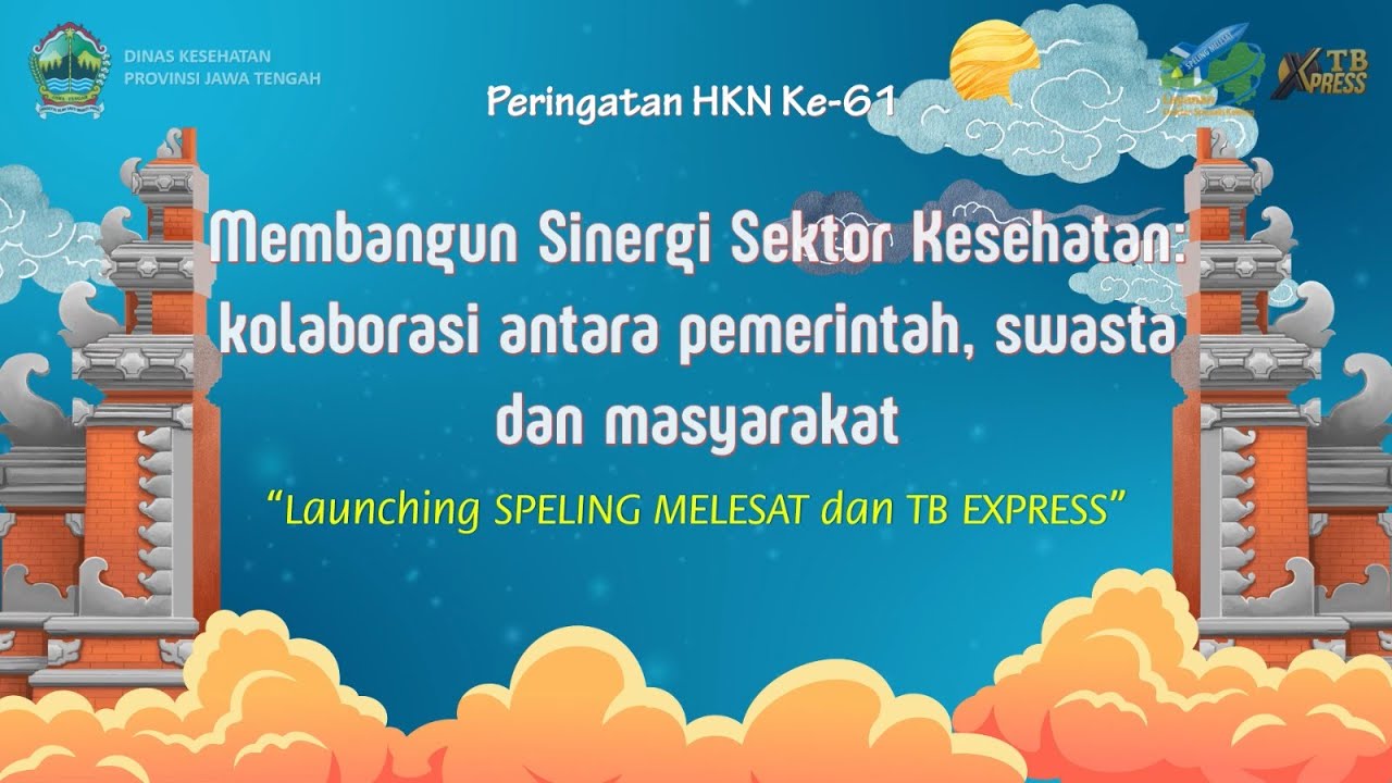 LIVE | Sinergi Sektor Kesehatan : Launching Speling Melesat & TB ...