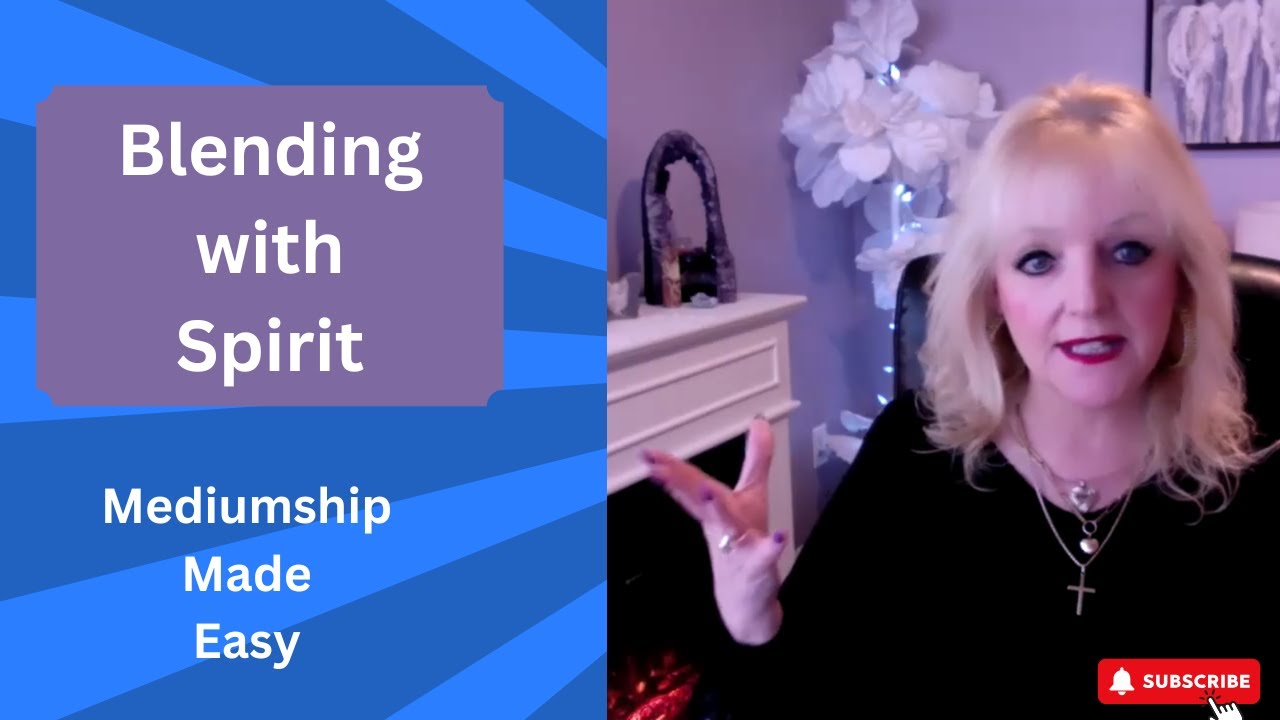 Blending with the Spirit World and how to get Evidence when giving a ...