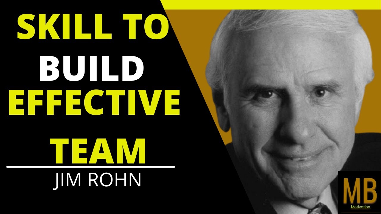 Jim Rohn Personal Development - Skills to Build an Effective Team - YouTube