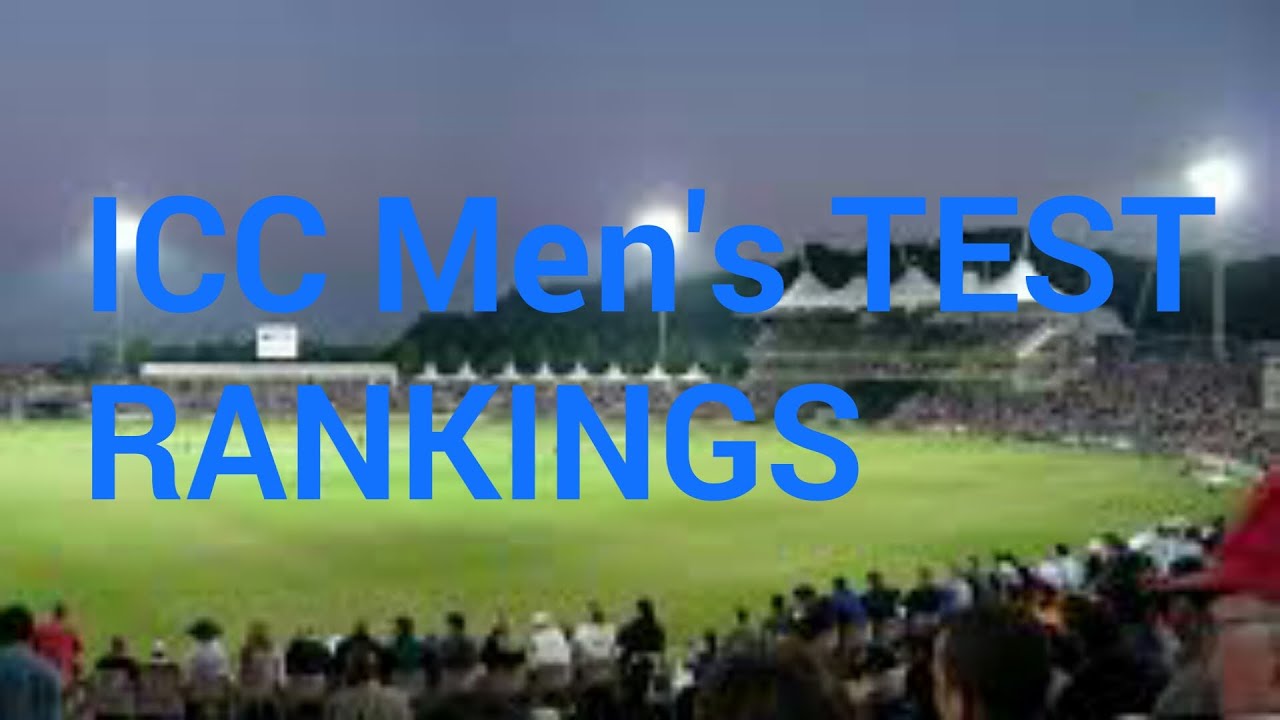 ICC Men's current TEST Rankings since 18 April 2020 - YouTube