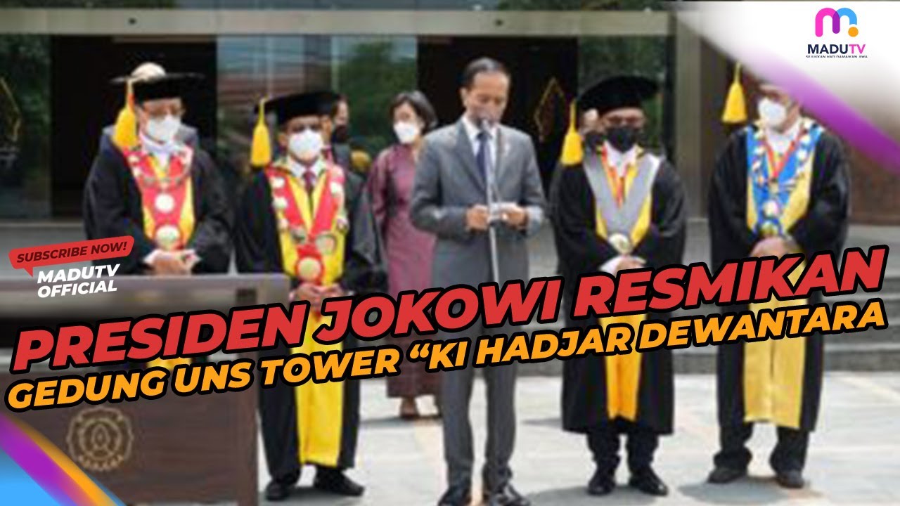 Presiden Jokowi Resmikan Gedung UNS Tower yang Diberi Nama “Ki Hadjar ...