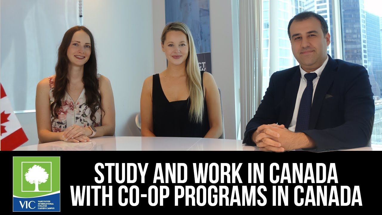 Study & Work In Canada - Co-op Programs + Tips For International ...