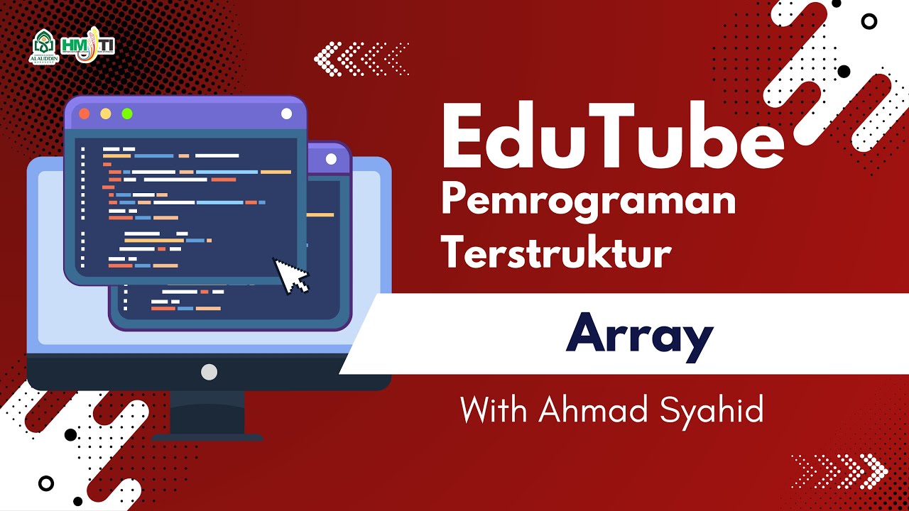 Belajar Dasar Pemrograman Part 4 Array | By Ahmad Syahid - YouTube