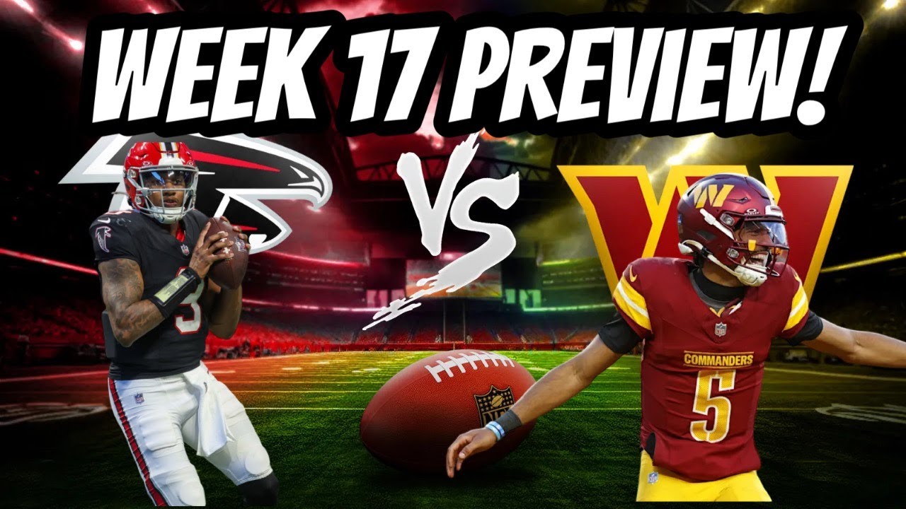 Washington Commanders/Atlanta Falcons SNF Week 17 Preview! JD5 VS PENIX ...