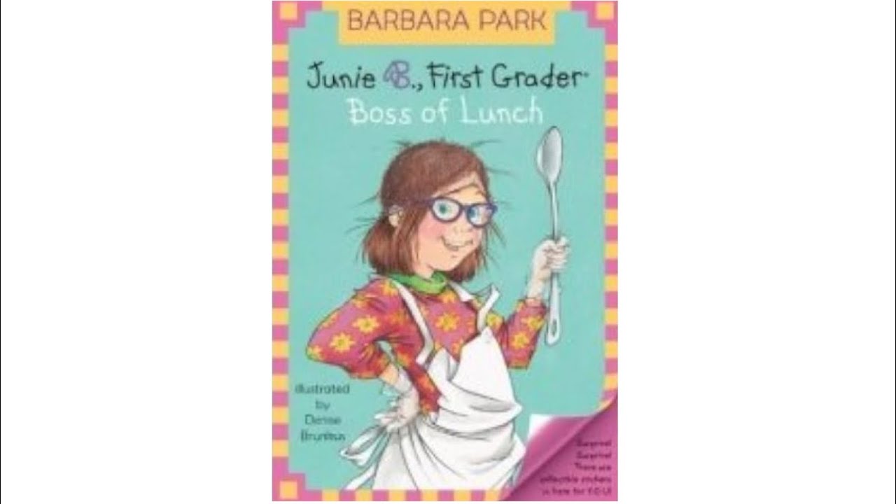 Reading Junie B., First Grader: Boss of Lunch - YouTube