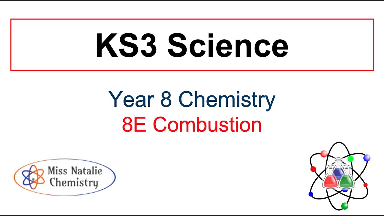 8E Combustion - Key Stage 3 Chemistry - YouTube