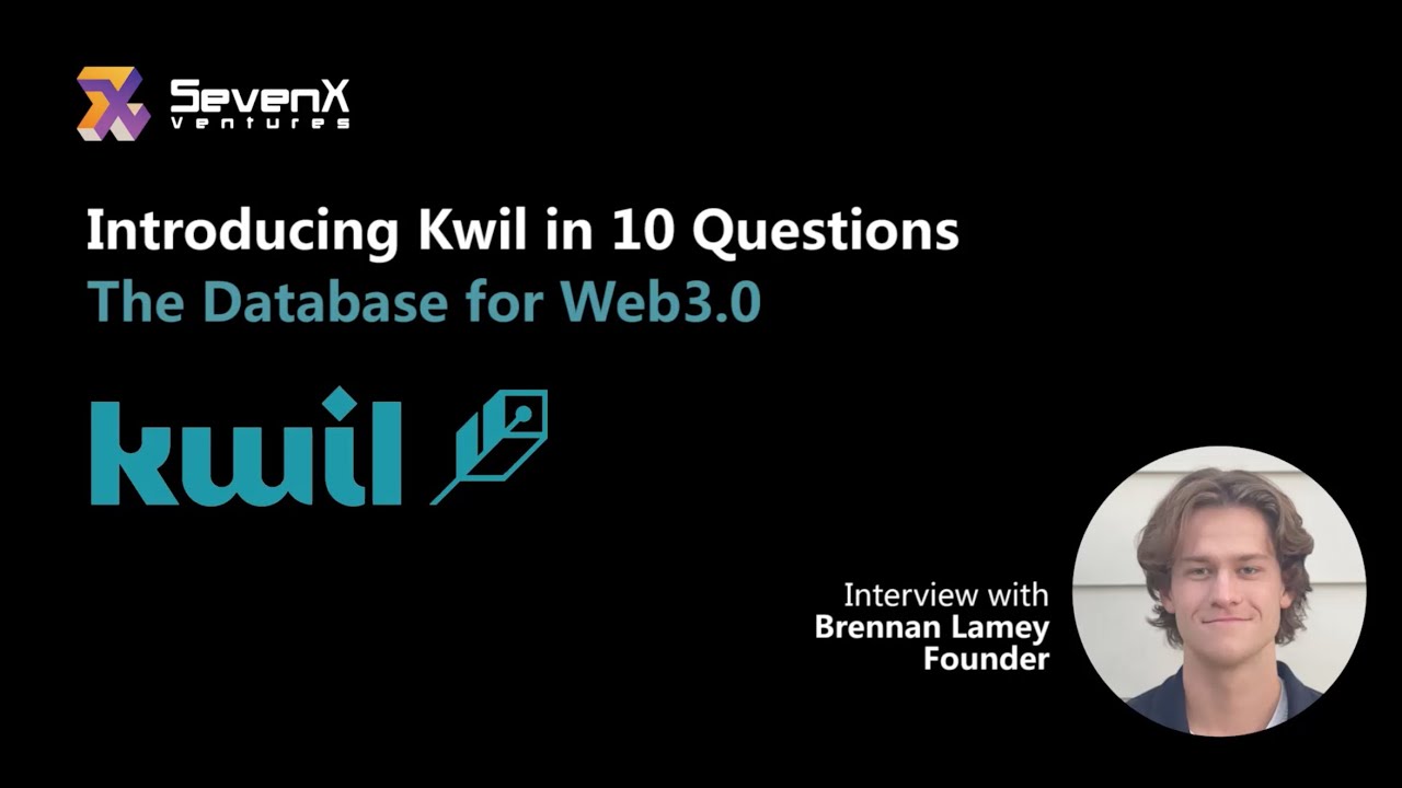 Introducing Kwil in 10 questions | SevenX Ventures - YouTube