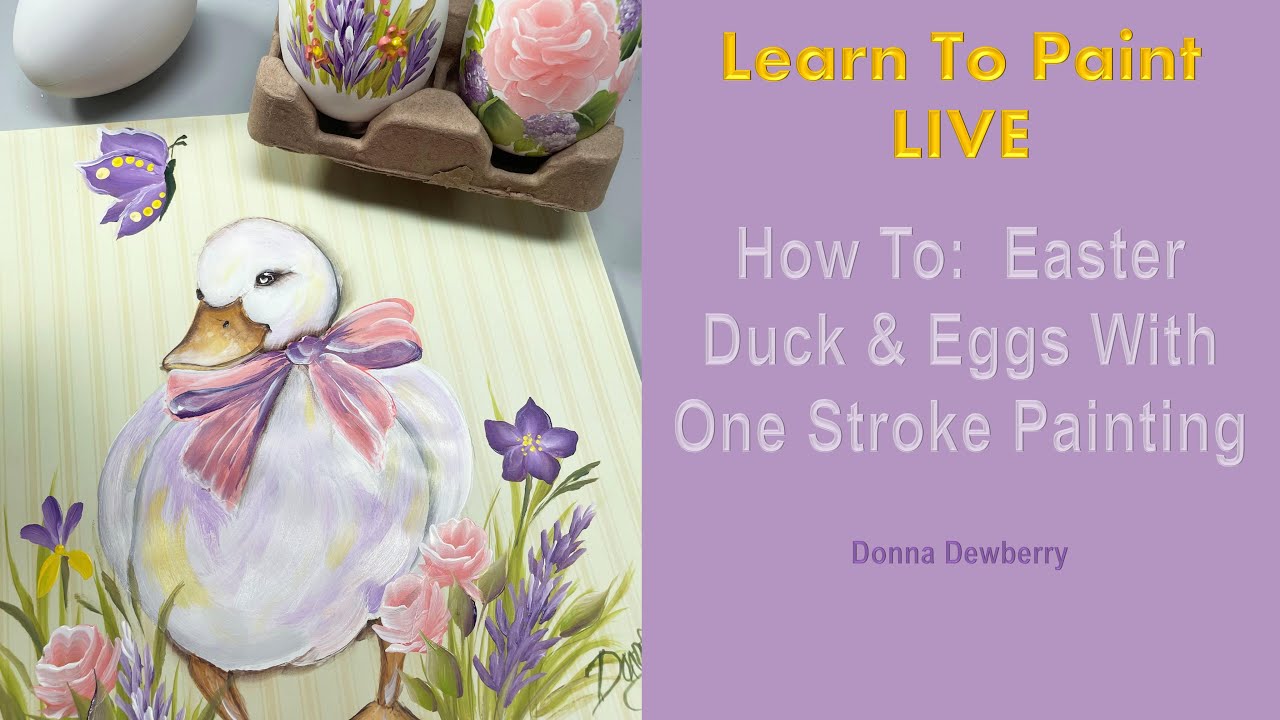 Learn to Paint One Stroke- LIVE With Donna: EASTER Special | Donna ...