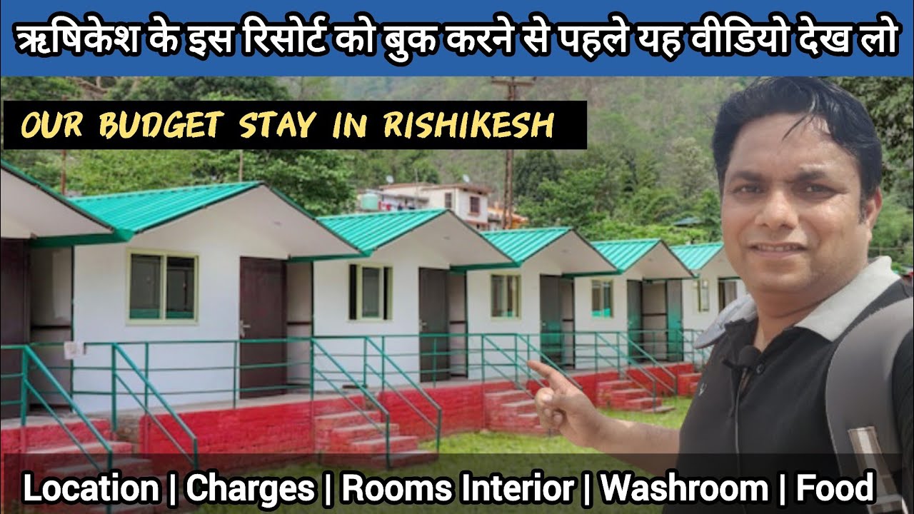 Our Stay in Rishikesh | The Hill Mount Resort Shivpuri Rishikesh ...