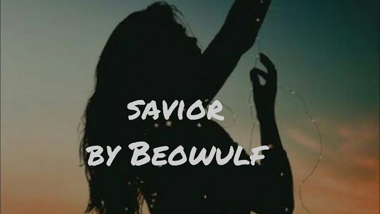 Beowulf - savior (lyrics) - YouTube