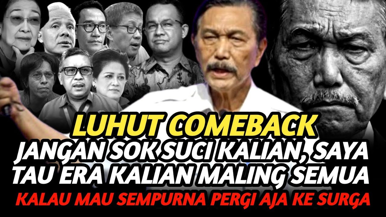 [FULL] PIDATO KERAS LUHUT BINSAR PANJAITAN S3MPROT HABIS HABISAN ...