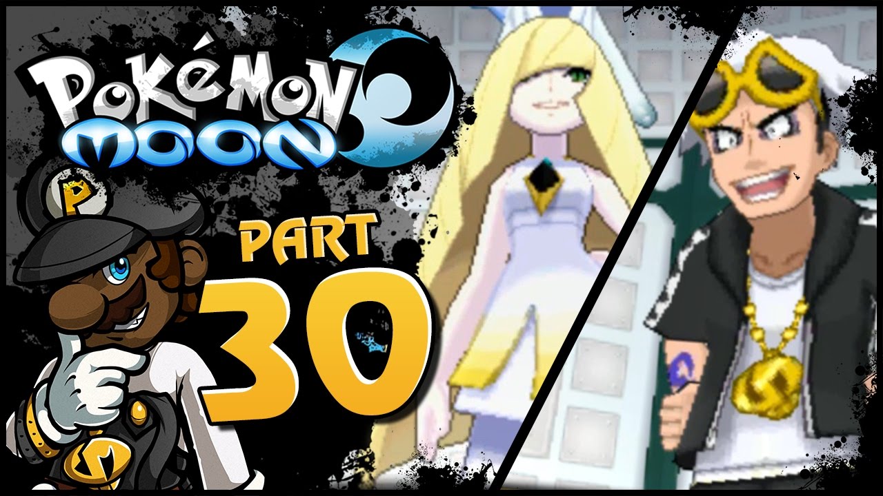Pokemon Sun and Moon - Part 30 | "IT'S DOWN!!" (VS Lusamine, VS Guzma ...