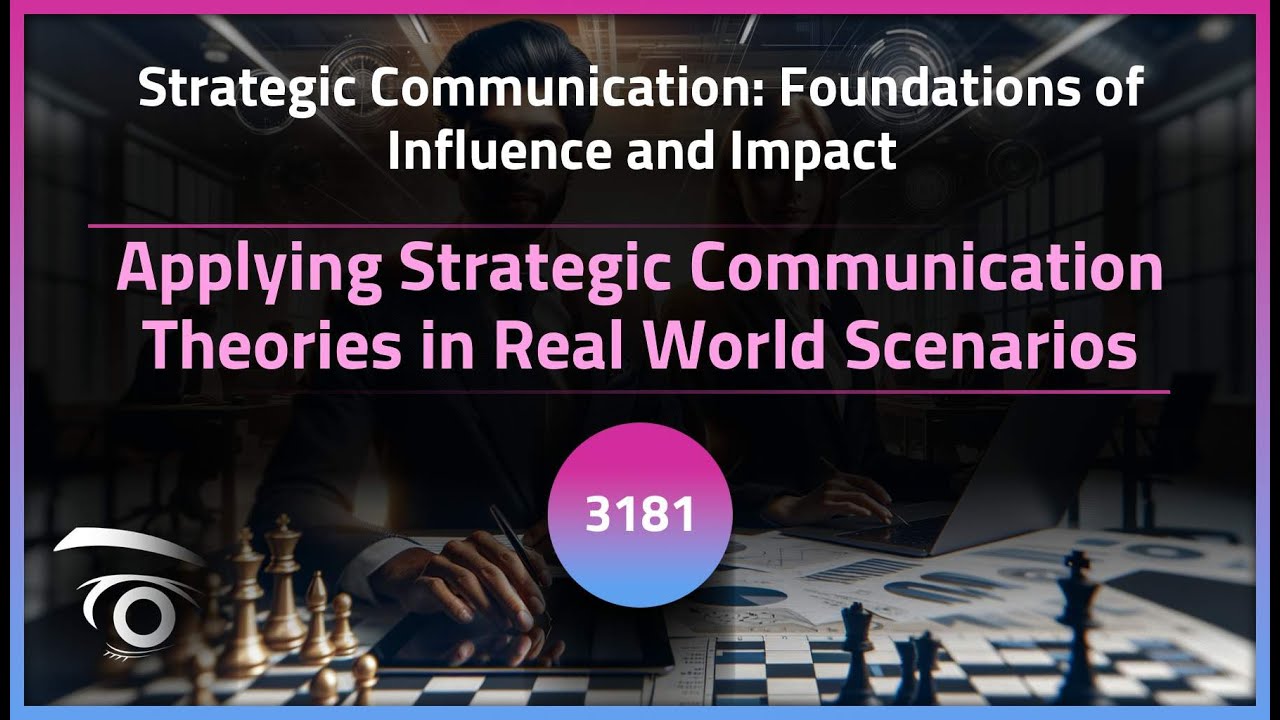 Applying Strategic Communication Theories in Real World Scenarios ...