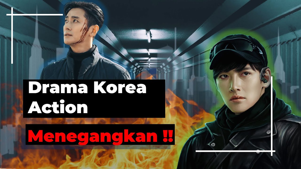 8 Rekomendasi Drama Korea Action yang Paling Menegangkan - YouTube