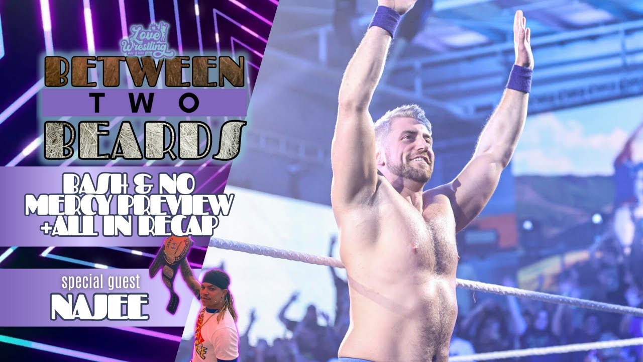 Bash In Berlin & No Mercy Preview with NaJee | Between Two Beards Ep. 169 - YouTube