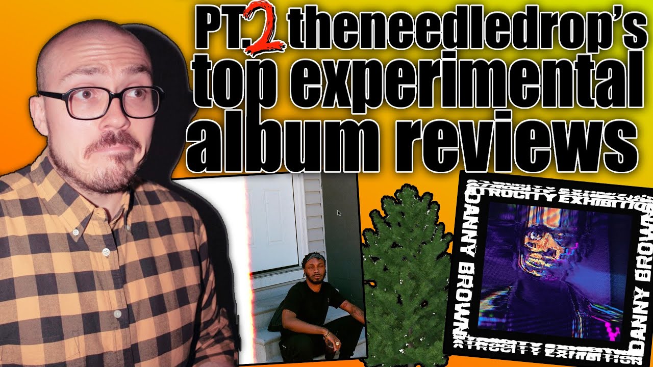 theneedledrop's Top Experimental Album Reviews Pt.2 - YouTube