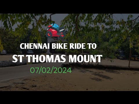 Saint Thomas Mount |Chennai Motor Cycle Ride to Saint Thomas Mount From ...